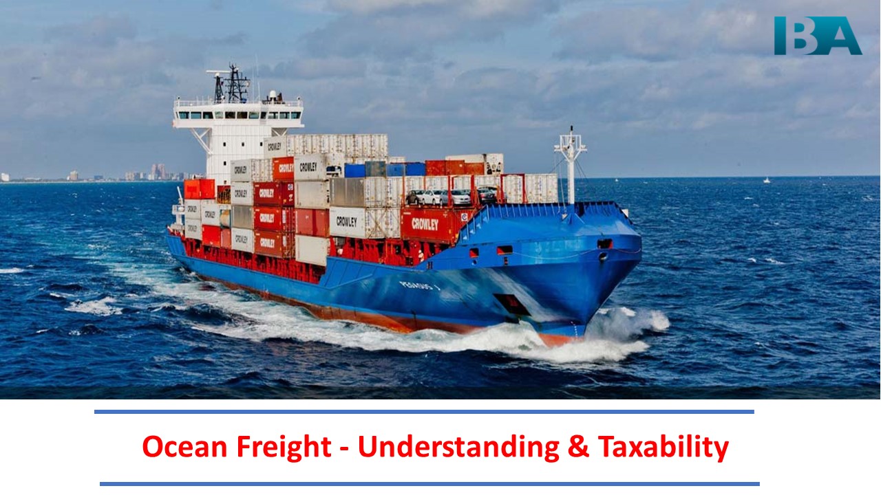 Ocean Freight - Understanding & Taxability - IBA